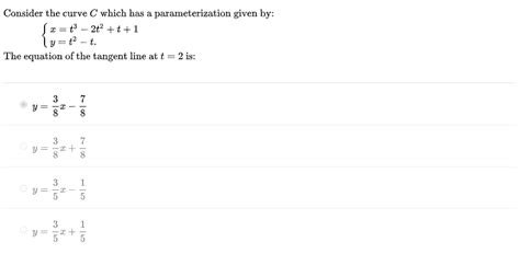 Solved Consider The Curve C Which Has A Parameterization