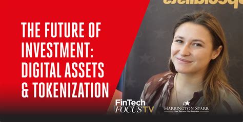 The Future Of Investment Digital Assets And Tokenization Harrington Starr