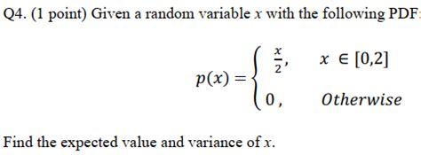 Solved Given A Random Variable X With The Following PDF Chegg Com