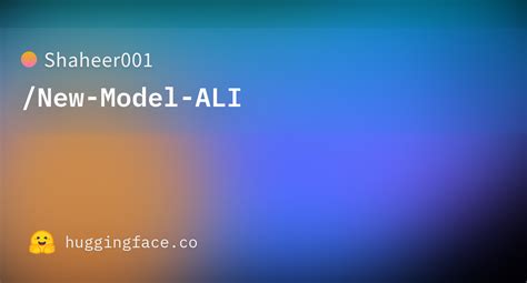 Shaheer New Model Ali Hugging Face