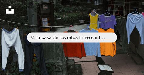 La Casa De Los Retos Three Shirts Backgrounf Pictures Download Free Images On Unsplash