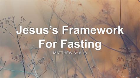 Jesuss Framework For Fasting Sermon By Sermon Research Assistant