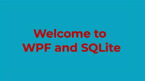 Wpf With Sqlite Setup Viewmodel And Database Validation Youtube