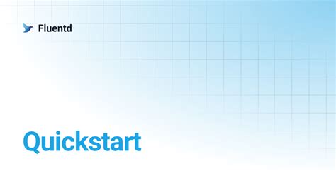 Quickstart Fluentd