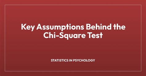 Key Assumptions Behind The Chi Square Test • Psychology Town