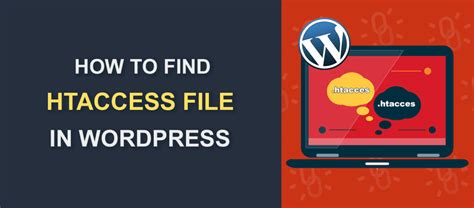 WordPress Htaccess File How To Find Create And Use It