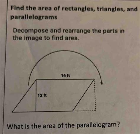 Find The Area Of Rectangles Triangles And Parallelograms Decompose