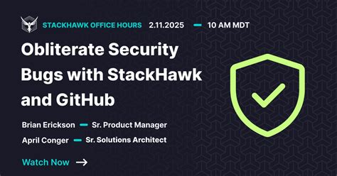 Github And Stackhawk Obliterate Security Bugs Office Hour