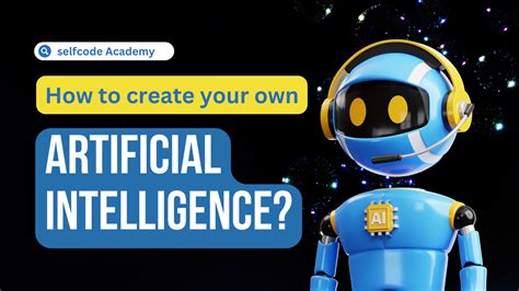 Mastering Artificial Intelligence Selfcode Academy