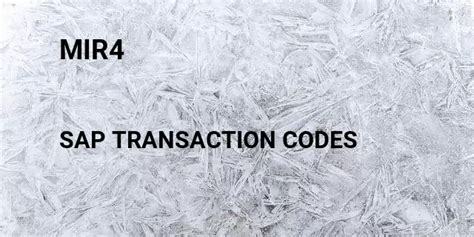 Mir4 Tcode In Sap Transaction Codes List
