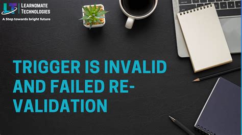 ORA 04098 Trigger Is Invalid And Failed Re Validation Learnomate