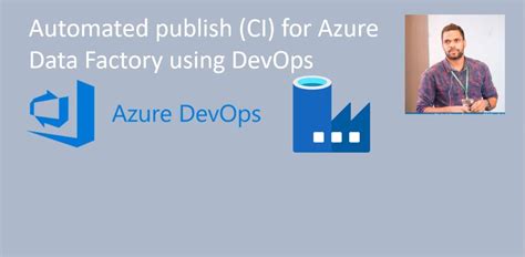 Automated Publish Cicd For Azure Data Factory Using Devops Asanka