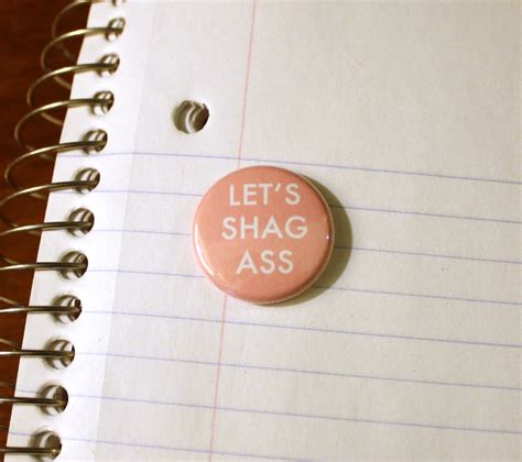 Lets Shag Ass Royal Tenenbaums Wes Anderson 1″ Pinback Button Funny