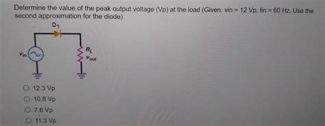 Solved Determine The Value Of The Peak Output Voltage Vp Chegg Com