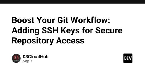 Boost Your Git Workflow Adding Ssh Keys For Secure Repository Access