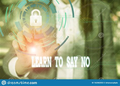 Writing Note Showing Learn To Say No Business Photo Showcasing Decline Or Refuse Few Things