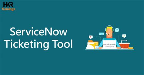 Servicenow Ticketing Tool Your Ultimate Guide 2024