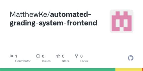 Github Matthewkeautomated Grading System Frontend