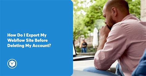 Export Webflow Site Before Deleting Account Chillybin