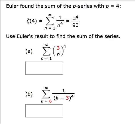 solved euler found the sum of the p series with p 4 zeta
