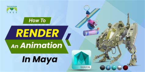 How To Render An Animation In Maya The Motion Tree