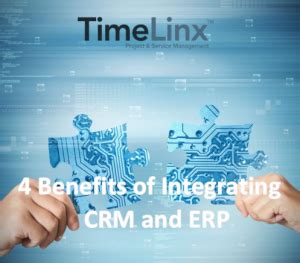 Benefits To Integrating A CRM With An ERP Project Service Management