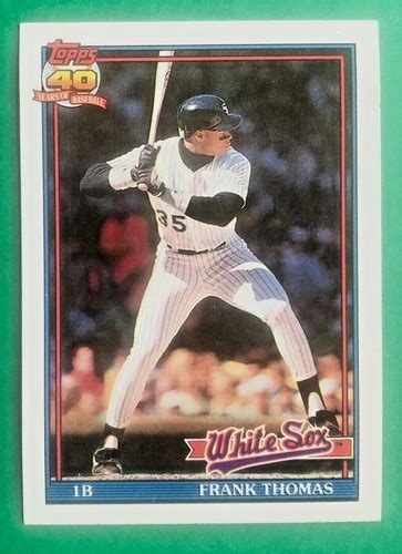 1991 Topps Frank Thomas 79 Baseball Card Chicago White Sox 2x Mvphof