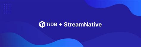When Cloud Native Streaming Platform Meets Cloud Native Distributed Database Event Tidb Forum