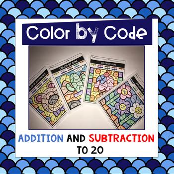 Addition And Subtraction Color By Code By Tannery Loves Teaching