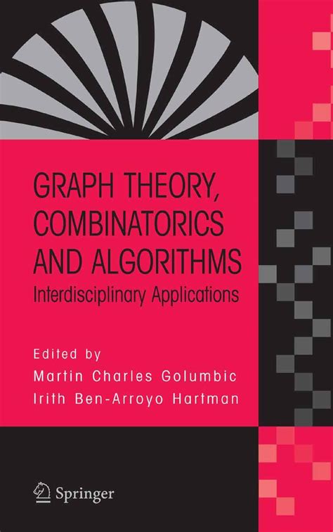 Graph Theory Combinatorics And Algorithms Interdisciplinary Applications 2005 Golumbic