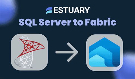 How To Connect Sql Server To Microsoft Fabric In Real Time No Code Guide Estuary