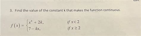 Solved Find The Value Of The Constant K ﻿that Makes The