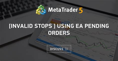 Invalid Stops Using Ea Pending Orders Stop Loss Expert Advisors And Automated Trading