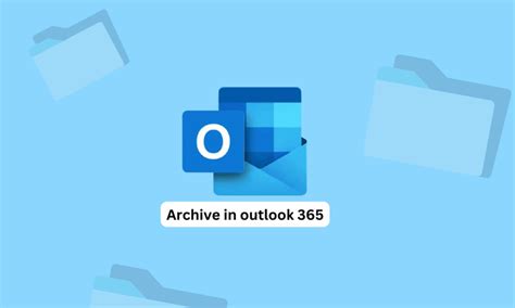 How To Archive In Outlook 365 Techcult