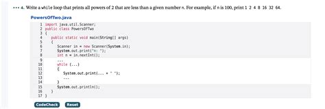 Solved 4 Write A While Loop That Prints All Powers Of 2