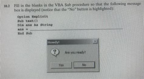 Solved 102 Fill In The Blanks In The Vba Sub Procedure So