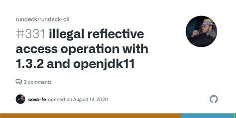 Illegal Reflective Access Operation With 132 And Openjdk11 · Issue 331 · Rundeckrundeck Cli