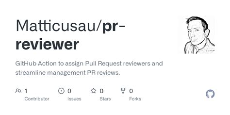 Github Matticusaupr Reviewer Github Action To Assign Pull Request Reviewers And Streamline