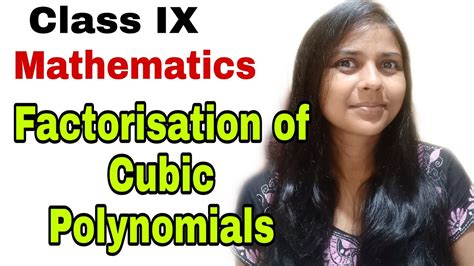 class ix maths factorisation of cubic polynomials algebraic