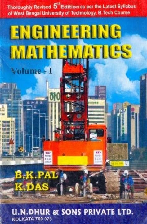 Engineering Mathematics Volume 1 Buy Engineering Mathematics Volume 1 By B K Pal K Das