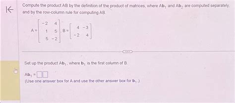 Solved Compute The Product AB By The Definition Of The Chegg Com
