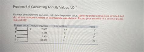 solved problem 5 6 calculating annuity values [lo 1] for