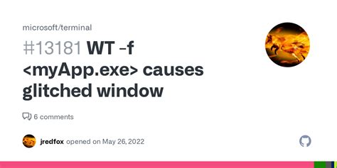 Wt F Causes Glitched Window · Issue 13181 · Microsoftterminal · Github