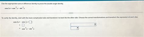 Solved Use The Appropriate Sum Or Difference Identity To Prove The Double Angle Identity Cos