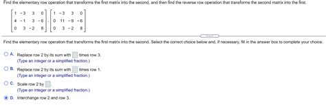 solved find the elementary row operation that transforms the