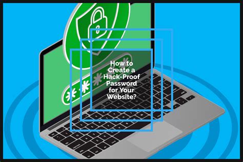 How To Create A Hack Proof Password For Your Website Ls25 Web Hosting
