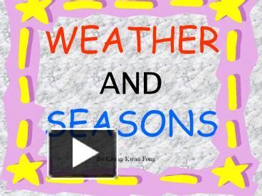 WEATHER AND SEASONS Presentation Free To Download