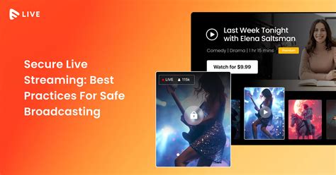Secure Live Streaming Best Practices For Safe Broadcasting