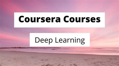 12 Best Deep Learning Courses On Coursera [bestseller Of 2025]
