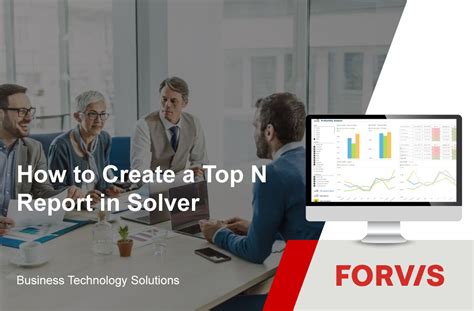 Forvis Business Technology Solutions On Linkedin Creating A Top N Report In Solver Can Be Done